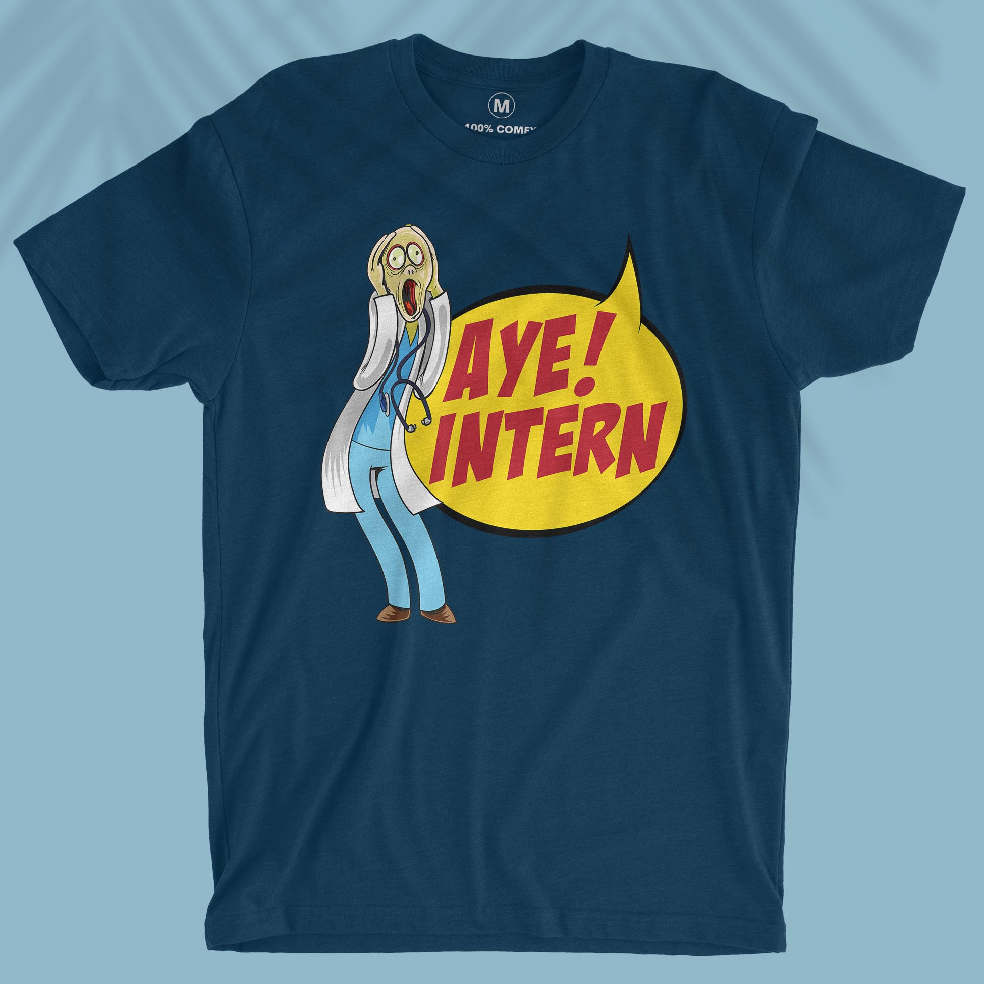 Aye! Intern - Men T-shirt for Doctors and Medical Students - Made in ...