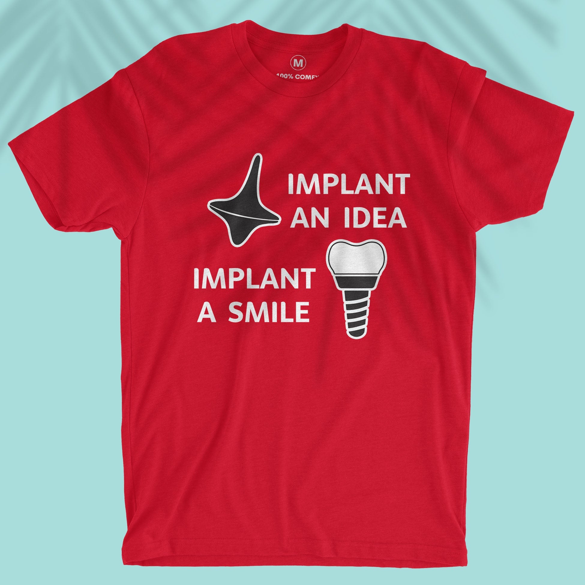 Implants - Dentists T-shirt For Men - themanan.in – The Manan