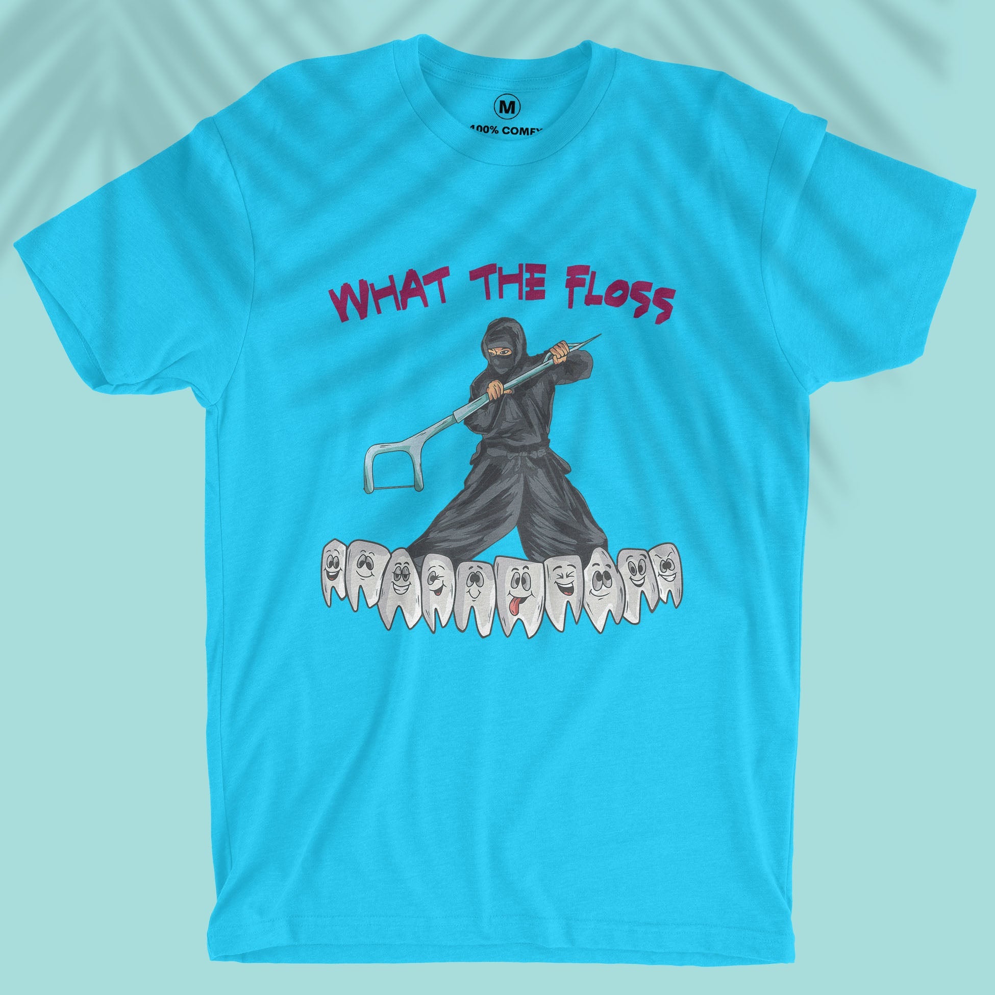 Ninja Floss - What The Floss - Dentist T-shirt for Men – The Manan