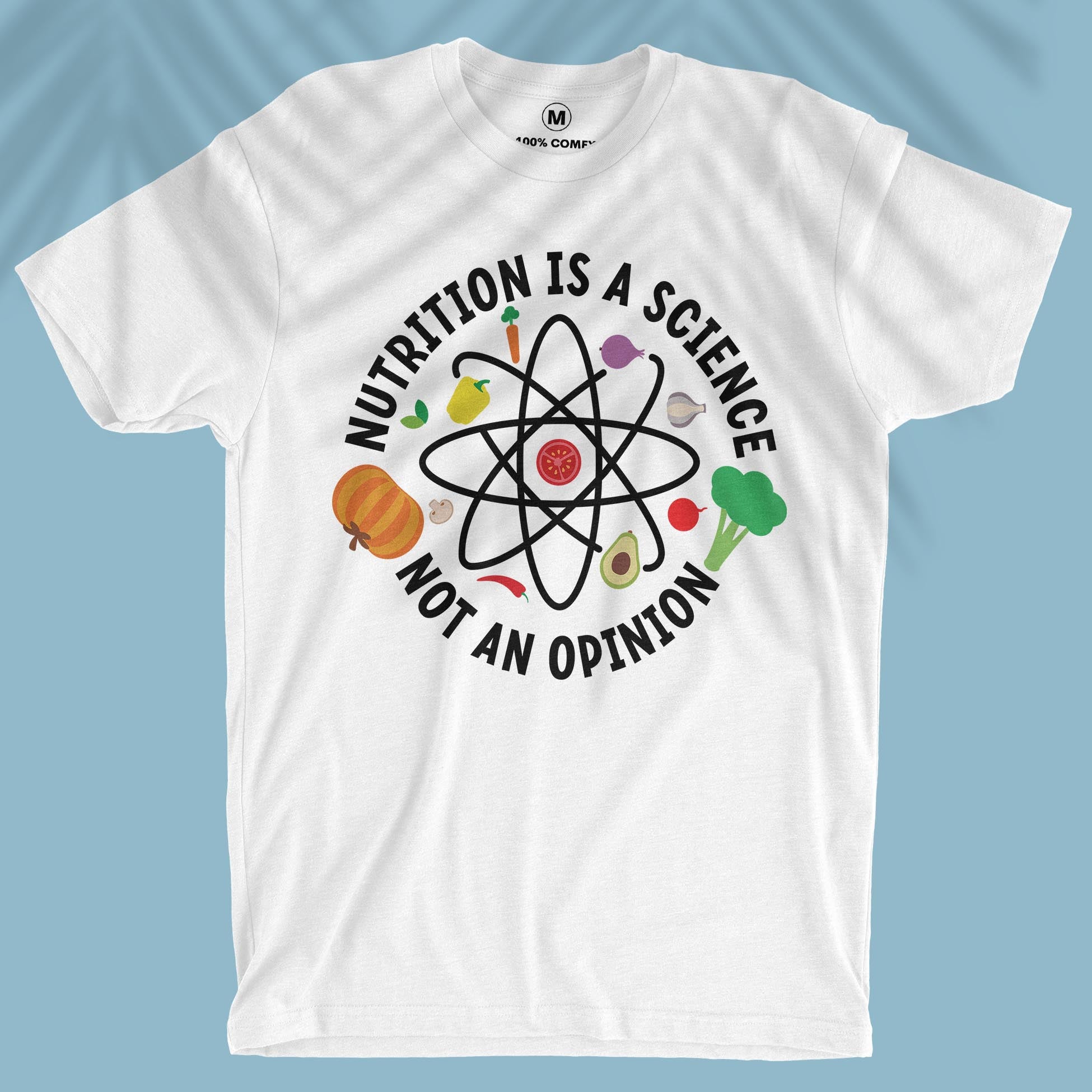 Nutrition Is A Science Not An Opinion - Men T-shirt For Nutritionist ...