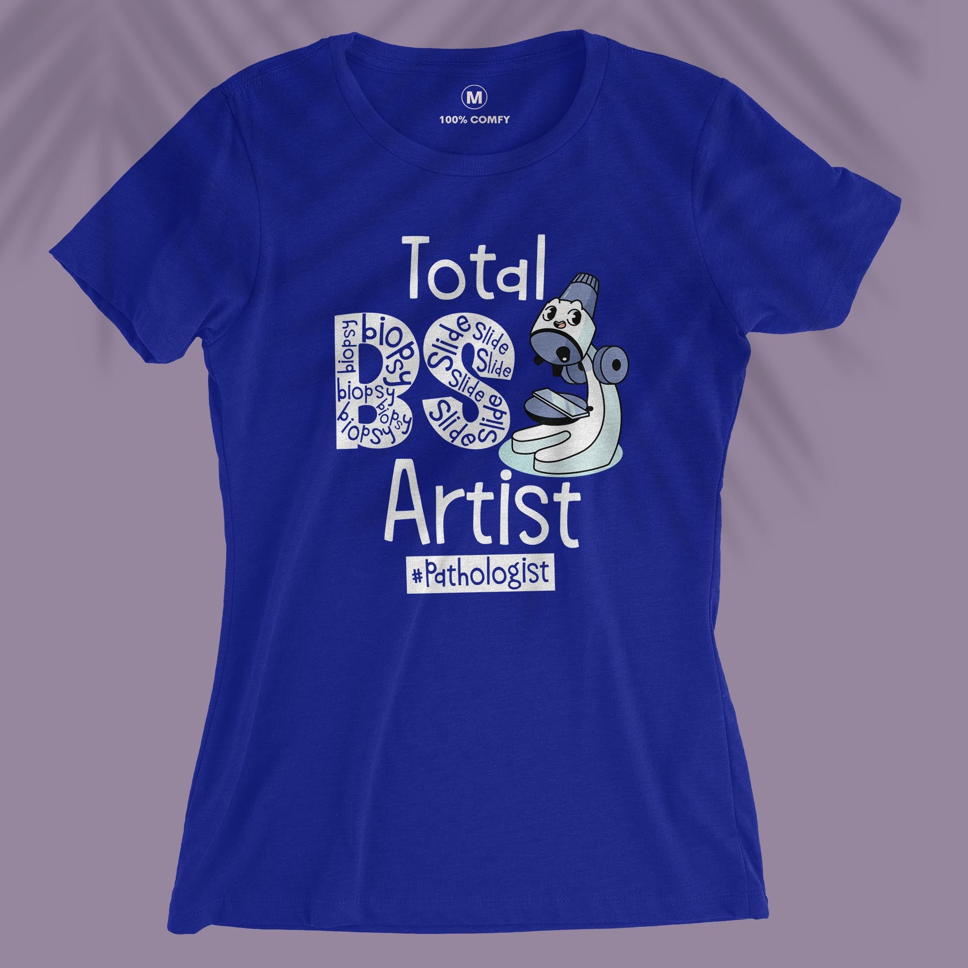 Total BS Artist - Women T-shirt for Pathologist - themanan.in – The Manan